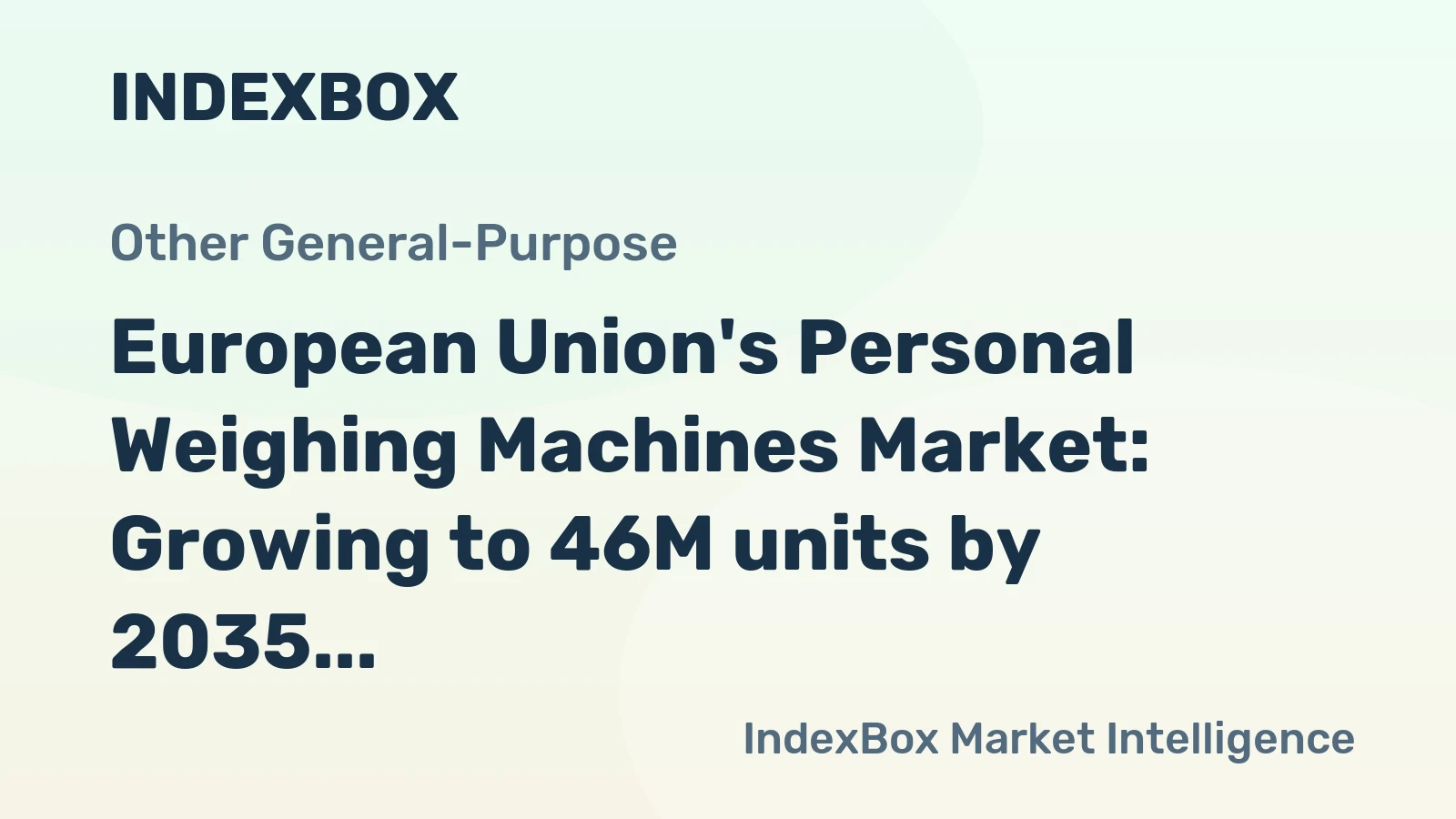 European Union's Personal Weighing Machines Market: Growing to 46M units by 2035 with a value of $392M