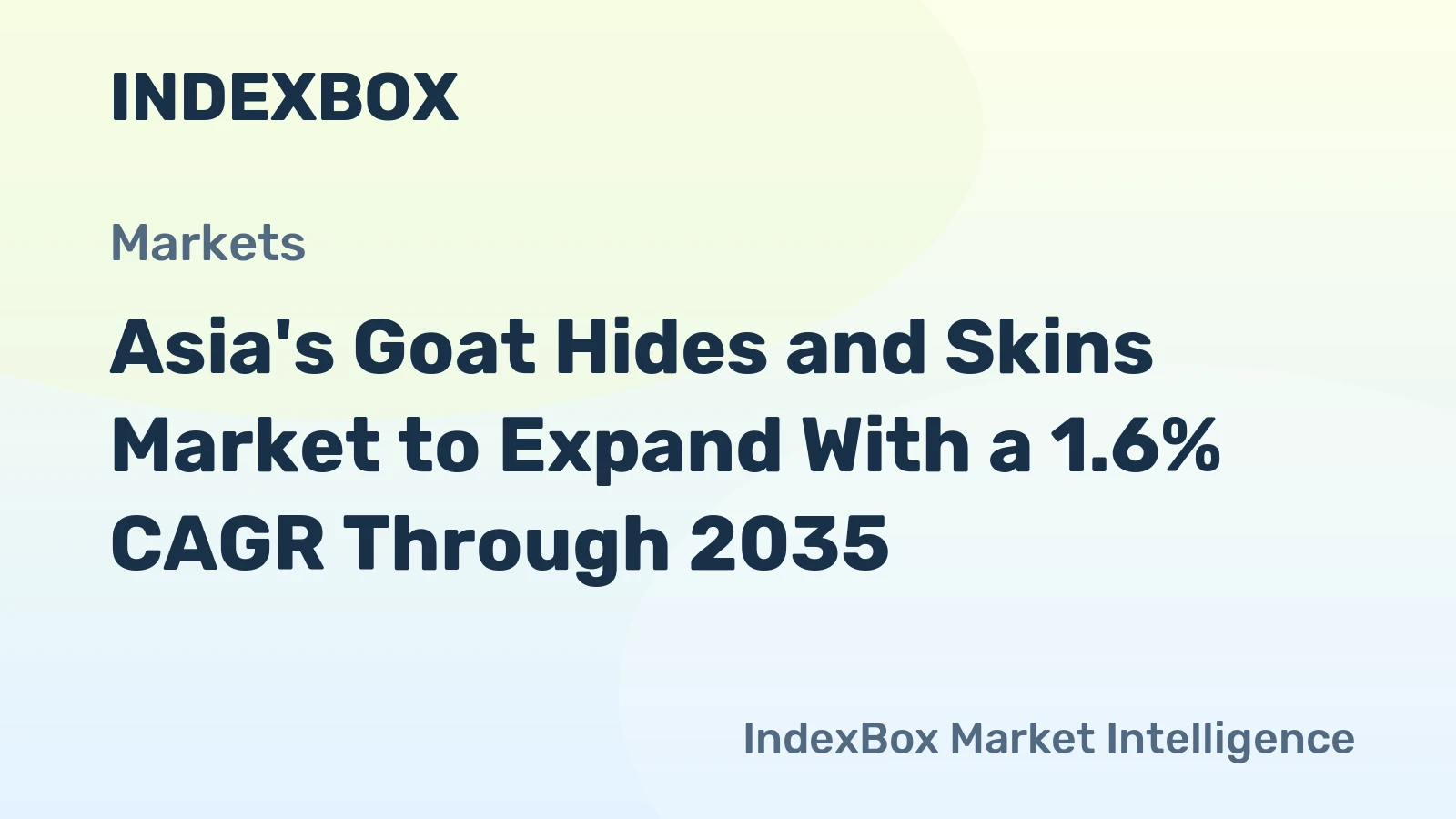 Asia's Goat Hides and Skins Market to Expand With a 1.6% CAGR Through 2035