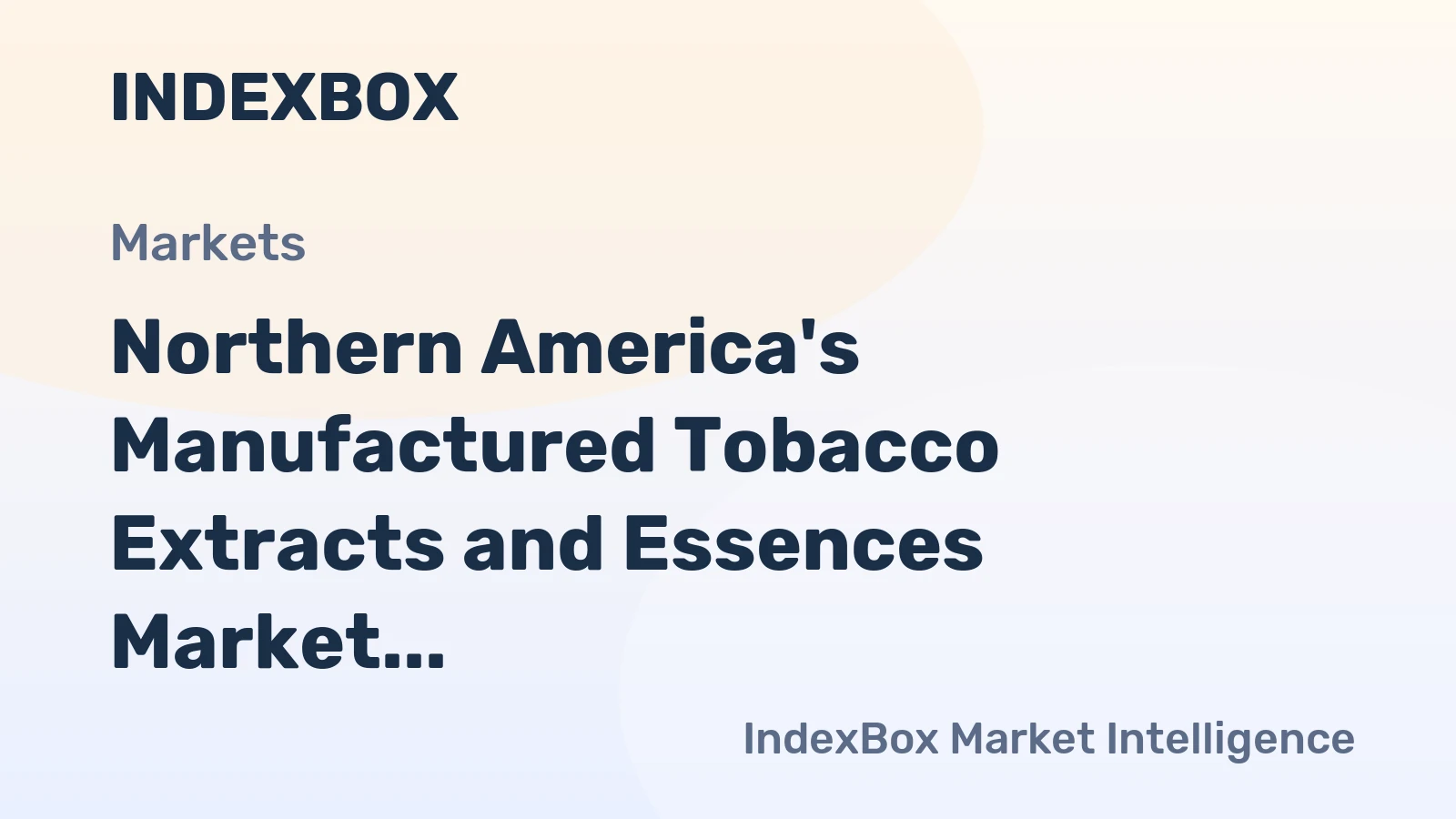 Northern America's Manufactured Tobacco Extracts and Essences Market to Grow with a 2% CAGR Through 2035