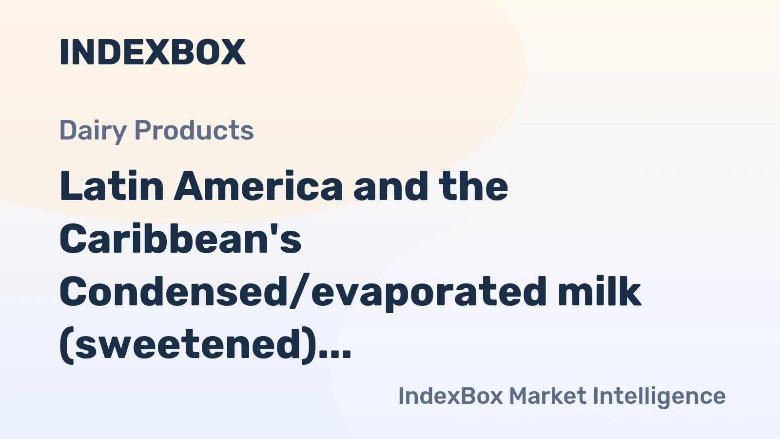 Latin America and the Caribbean's Condensed/evaporated milk (sweetened) market to witness steady growth with a CAGR of +1.1% from 2024 to 2035