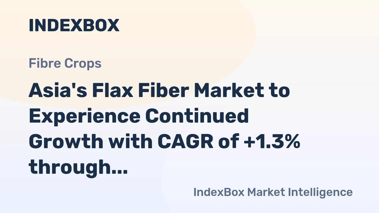 Asia's Flax Fiber Market to Experience Continued Growth with CAGR of +1.3% through 2035
