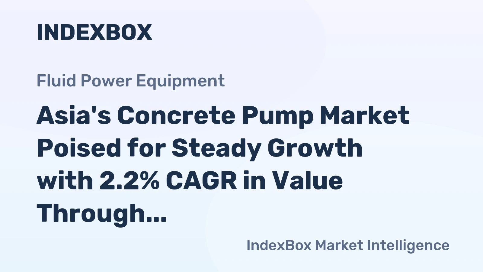 Asia's Concrete Pump Market Poised for Steady Growth with 2.2% CAGR in Value Through 2035