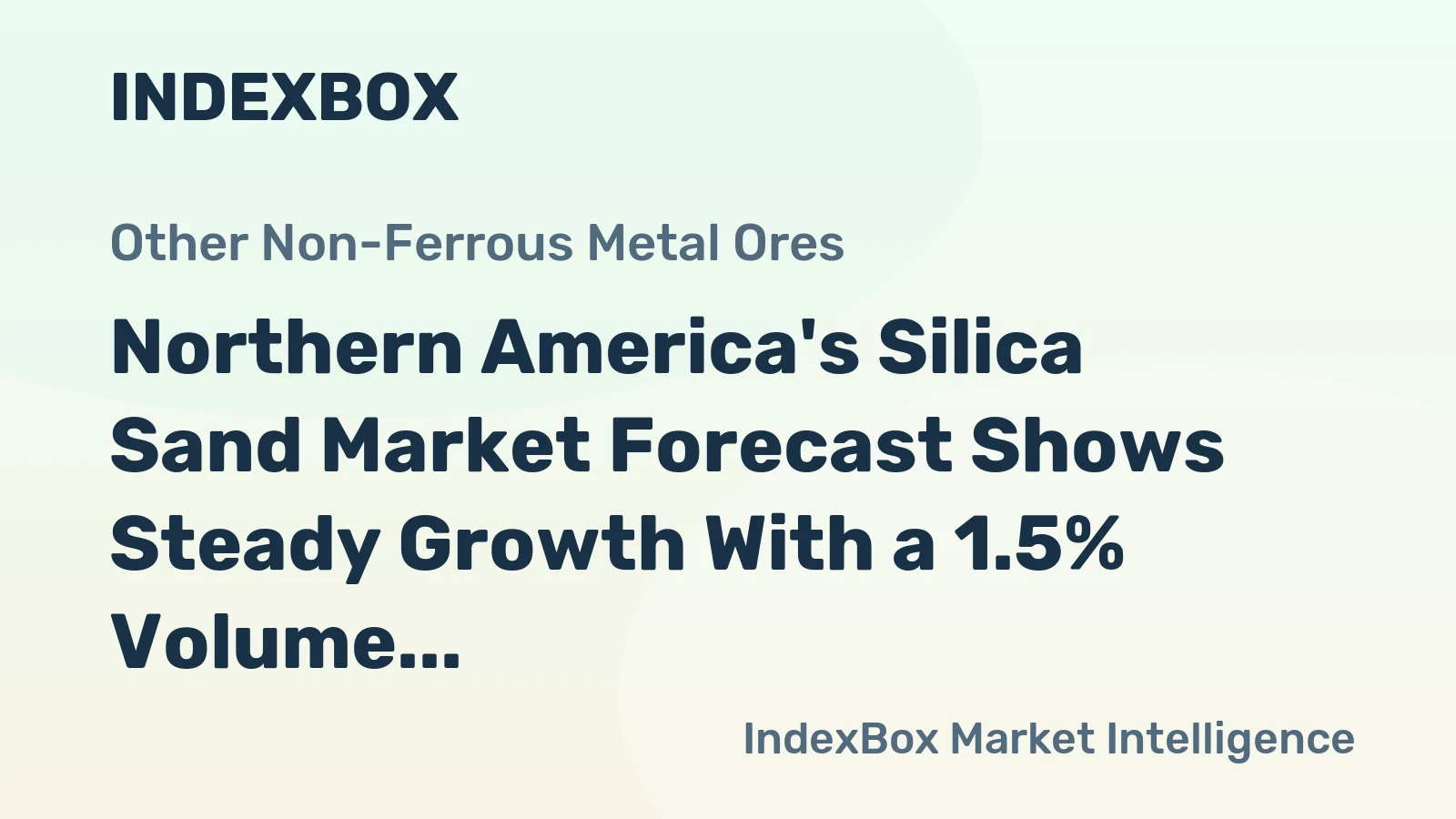 Northern America's Silica Sand Market Forecast Shows Steady Growth With a 1.5% Volume CAGR Through 2035