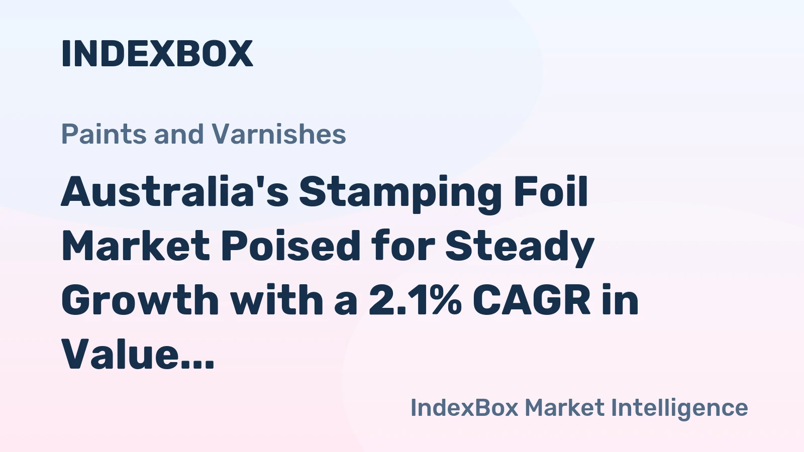 Australia's Stamping Foil Market Poised for Steady Growth with a 2.1% CAGR in Value