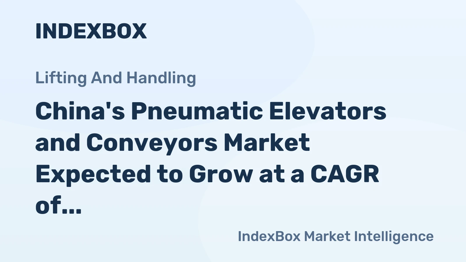 China's Pneumatic Elevators and Conveyors Market Expected to Grow at a CAGR of +1.0% Over the Next Decade