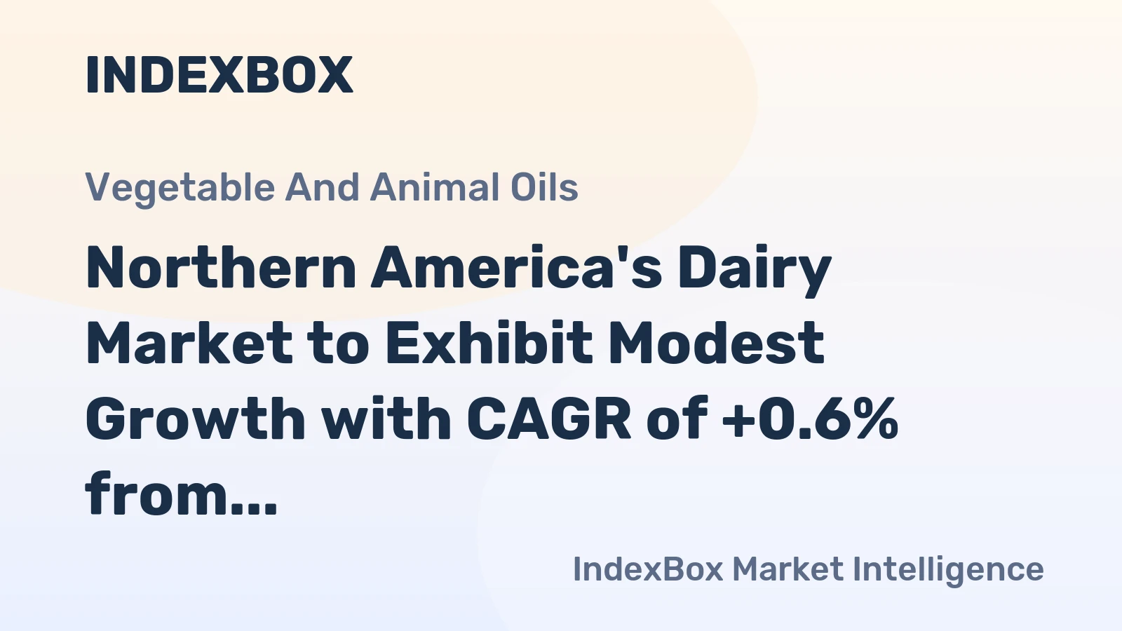 Northern America's Dairy Market to Exhibit Modest Growth with CAGR of +0.6% from 2024 to 2035