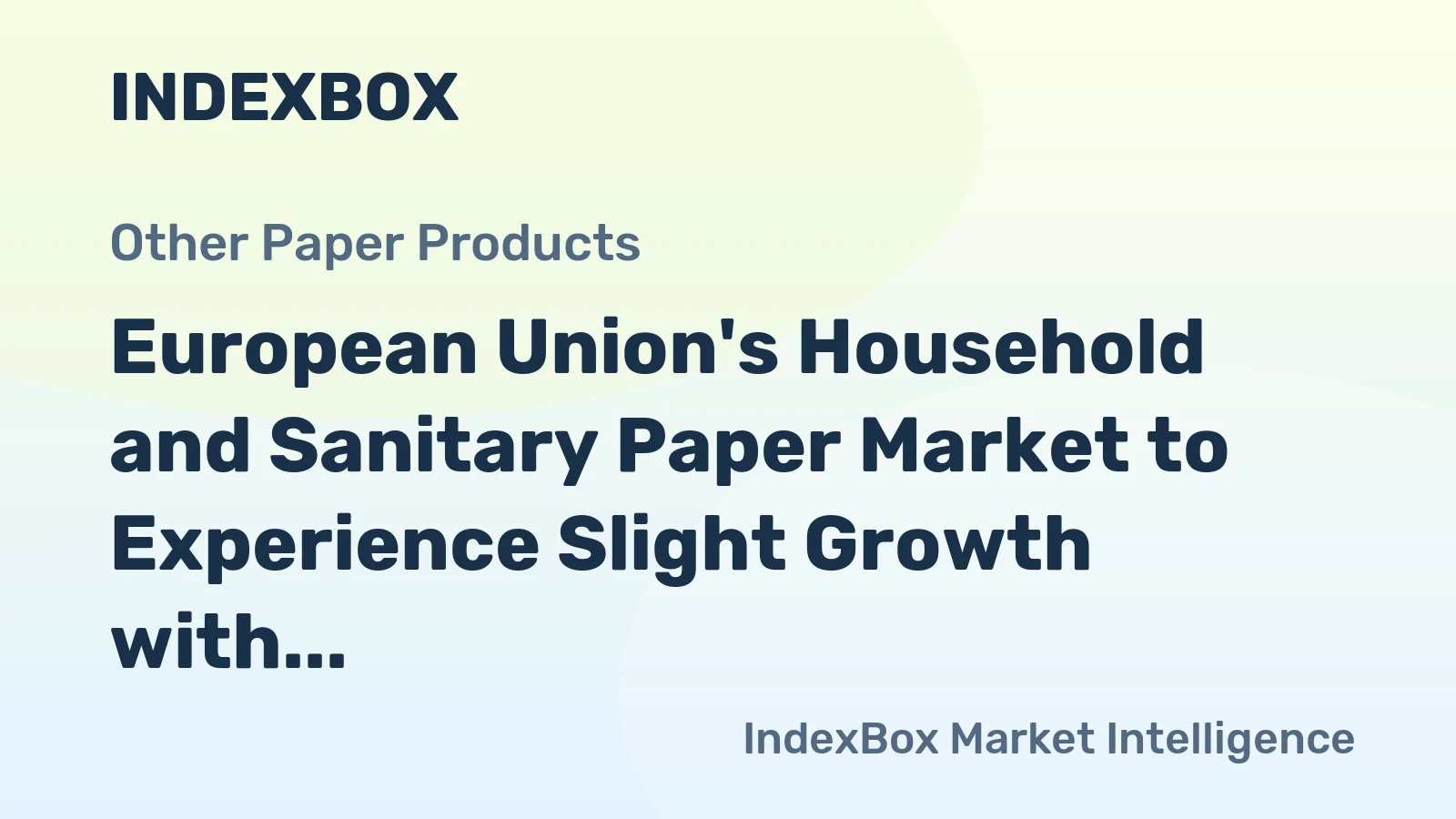European Union's Household and Sanitary Paper Market to Experience Slight Growth with +0.1% CAGR Over Next Decade