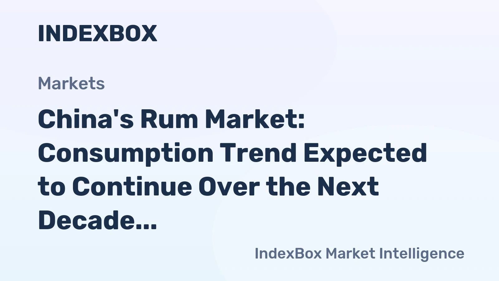 China's Rum Market: Consumption Trend Expected to Continue Over the Next Decade, Reaching 180M Litres and $555M by 2035