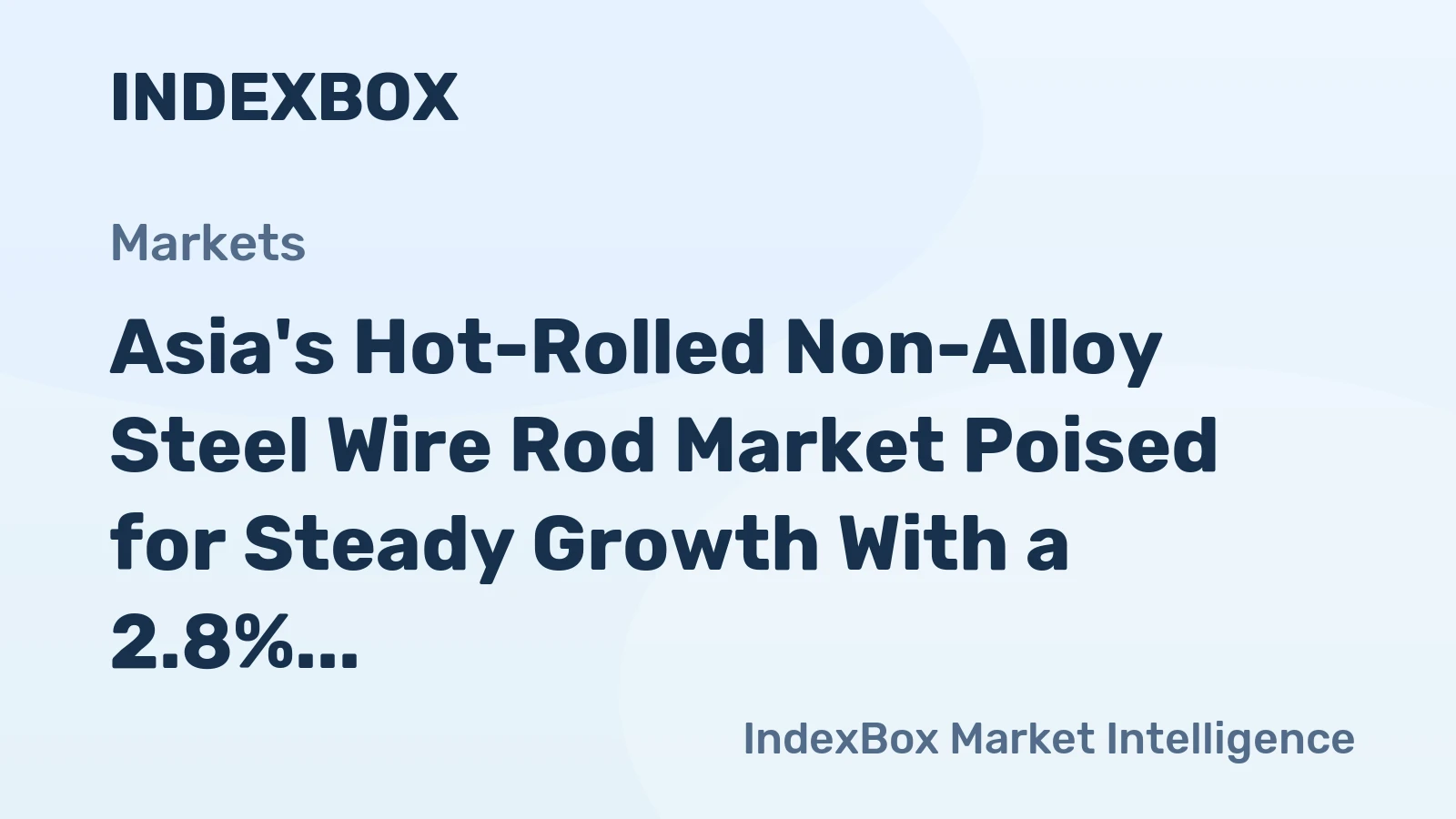 Asia's Hot-Rolled Non-Alloy Steel Wire Rod Market Poised for Steady Growth With a 2.8% CAGR in Value Through 2035