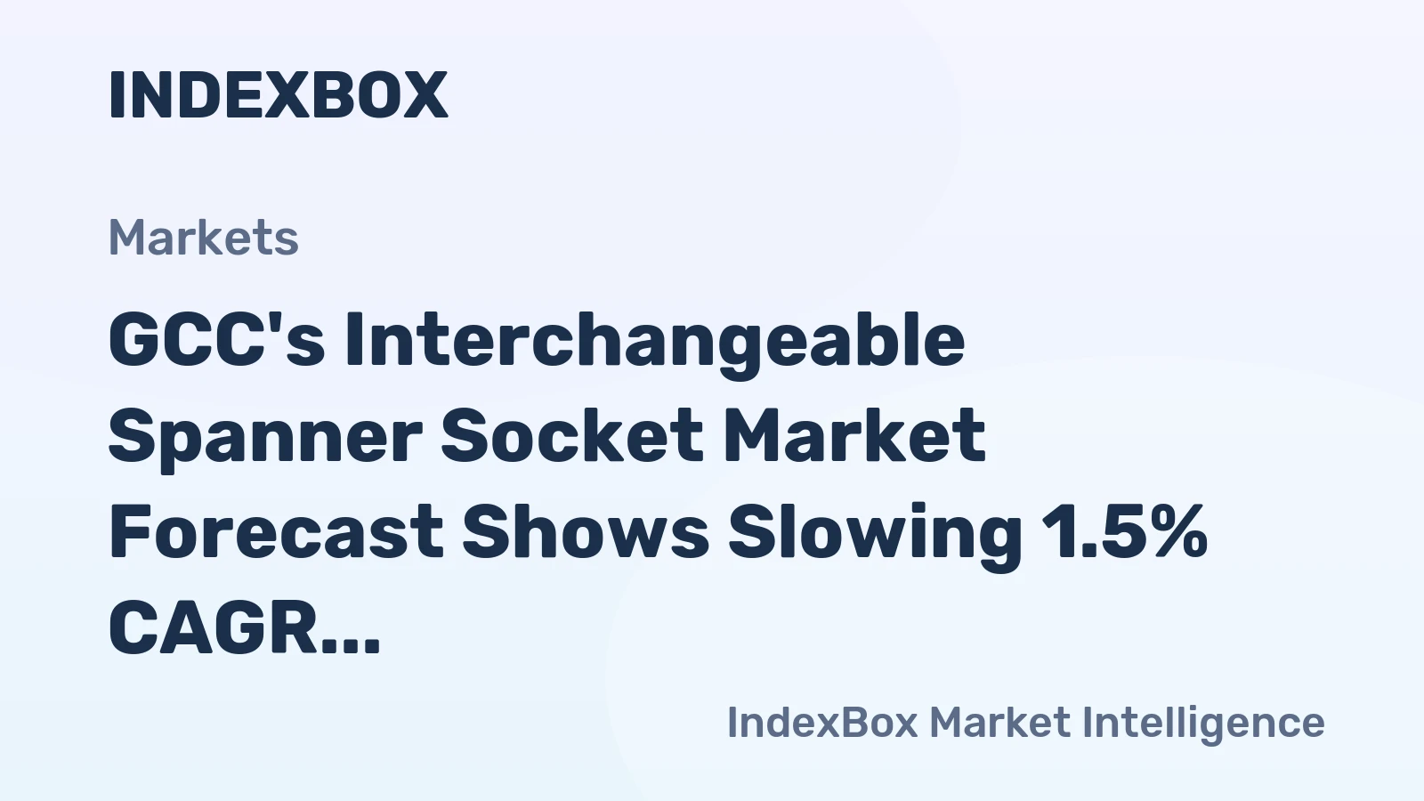 GCC's Interchangeable Spanner Socket Market Forecast Shows Slowing 1.5% CAGR Growth to 2035