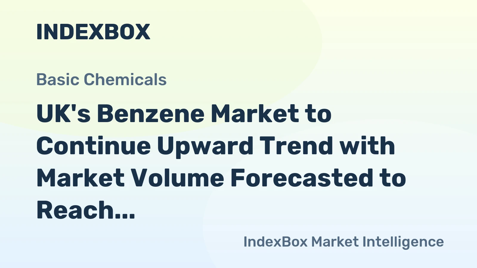 UK's Benzene Market to Continue Upward Trend with Market Volume Forecasted to Reach 2.1M Tons by 2035