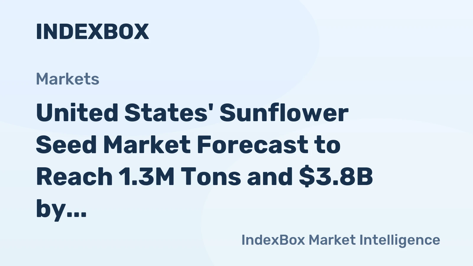 United States' Sunflower Seed Market Forecast to Reach 1.3M Tons and $3.8B by 2035