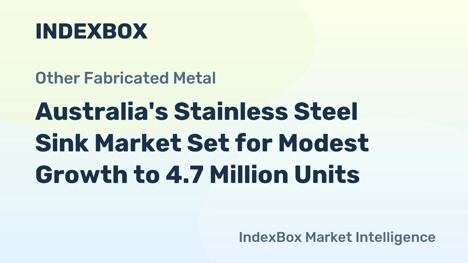 Australia's Stainless Steel Sink Market Set for Modest Growth to 4.7 Million Units
