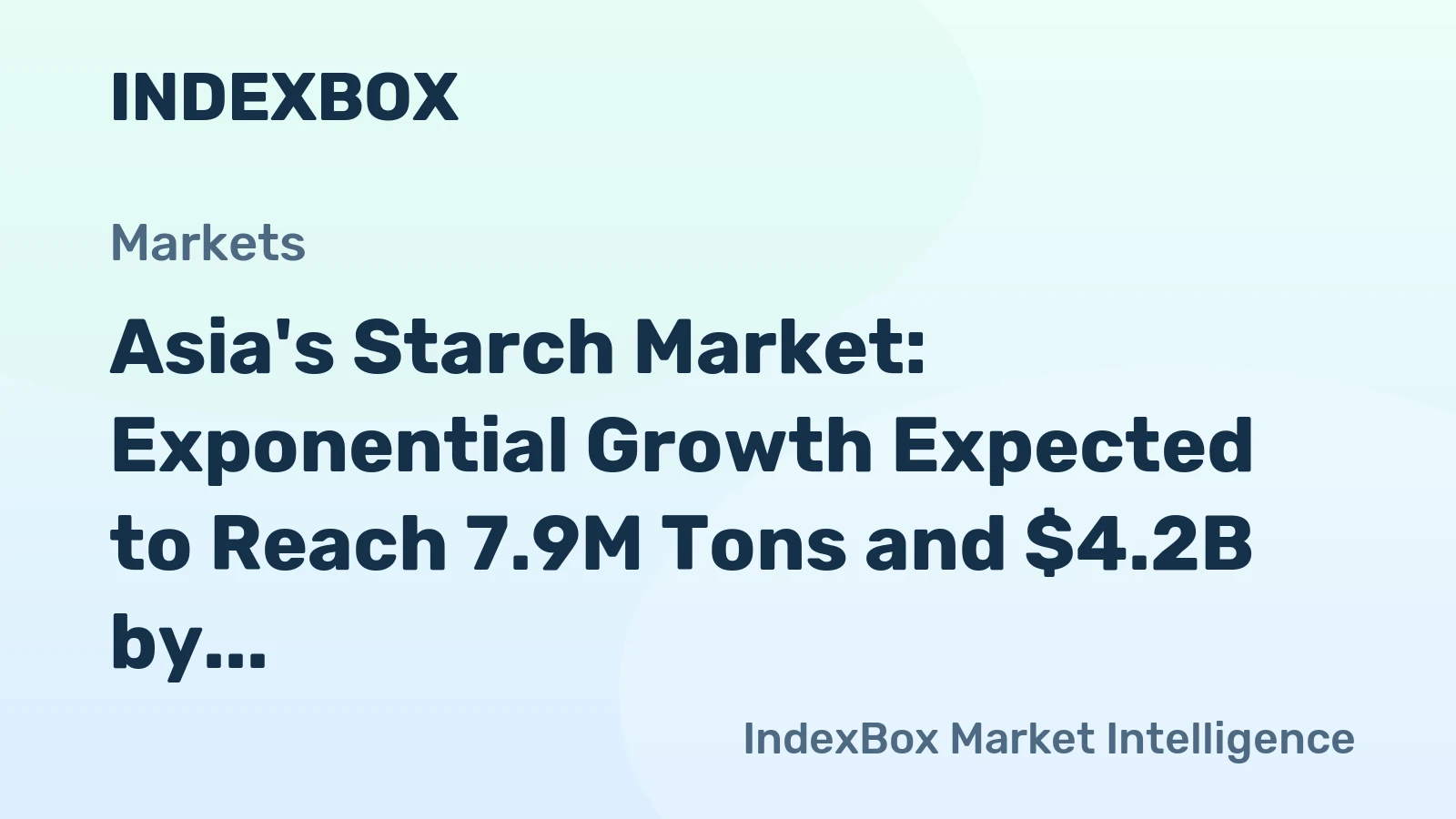 Asia's Starch Market: Exponential Growth Expected to Reach 7.9M Tons and $4.2B by 2035