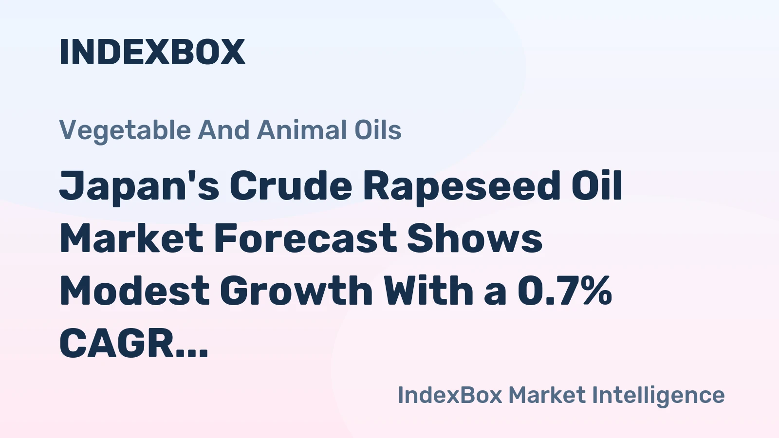 Japan's Crude Rapeseed Oil Market Forecast Shows Modest Growth With a 0.7% CAGR in Value