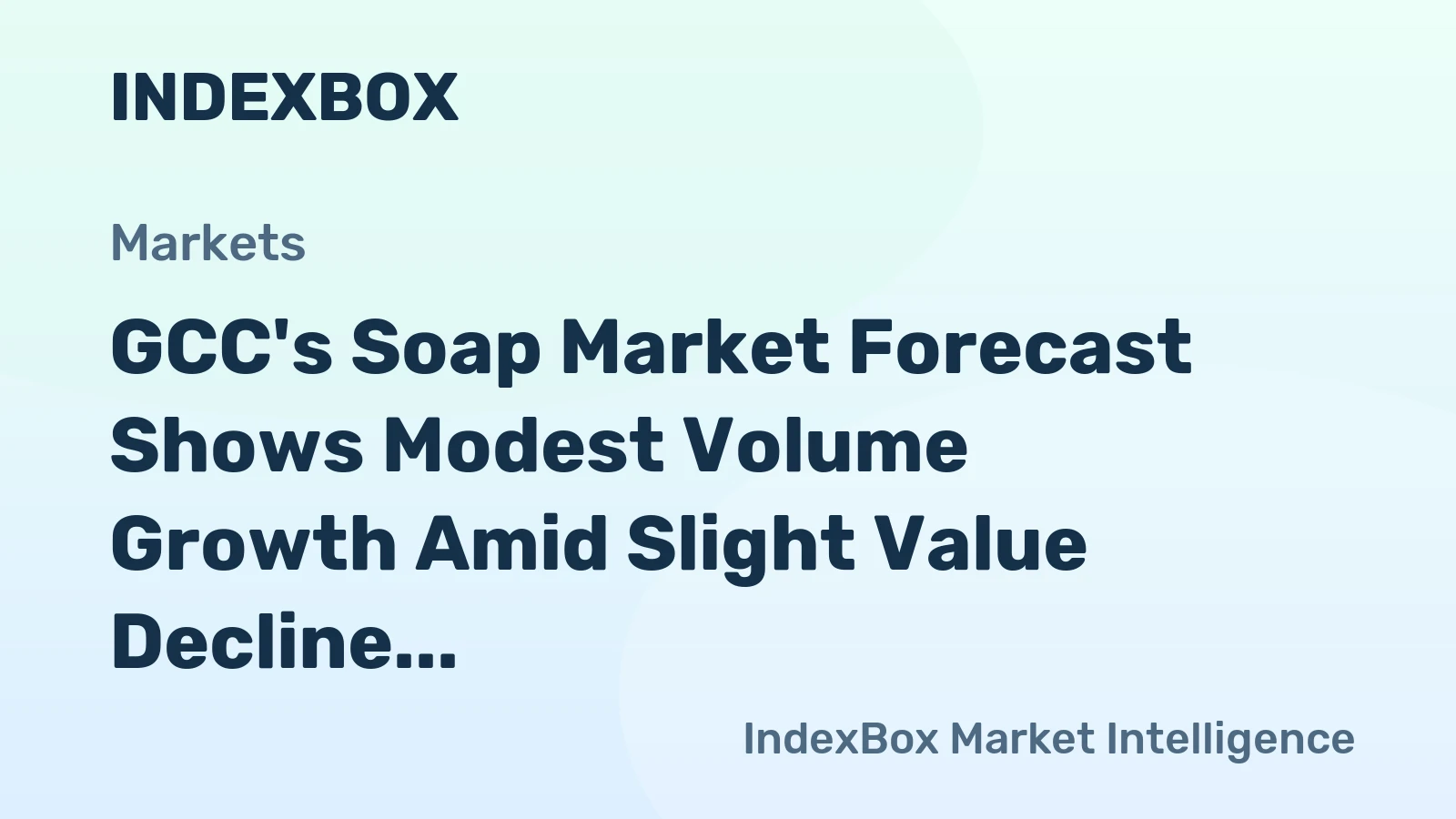 GCC's Soap Market Forecast Shows Modest Volume Growth Amid Slight Value Decline