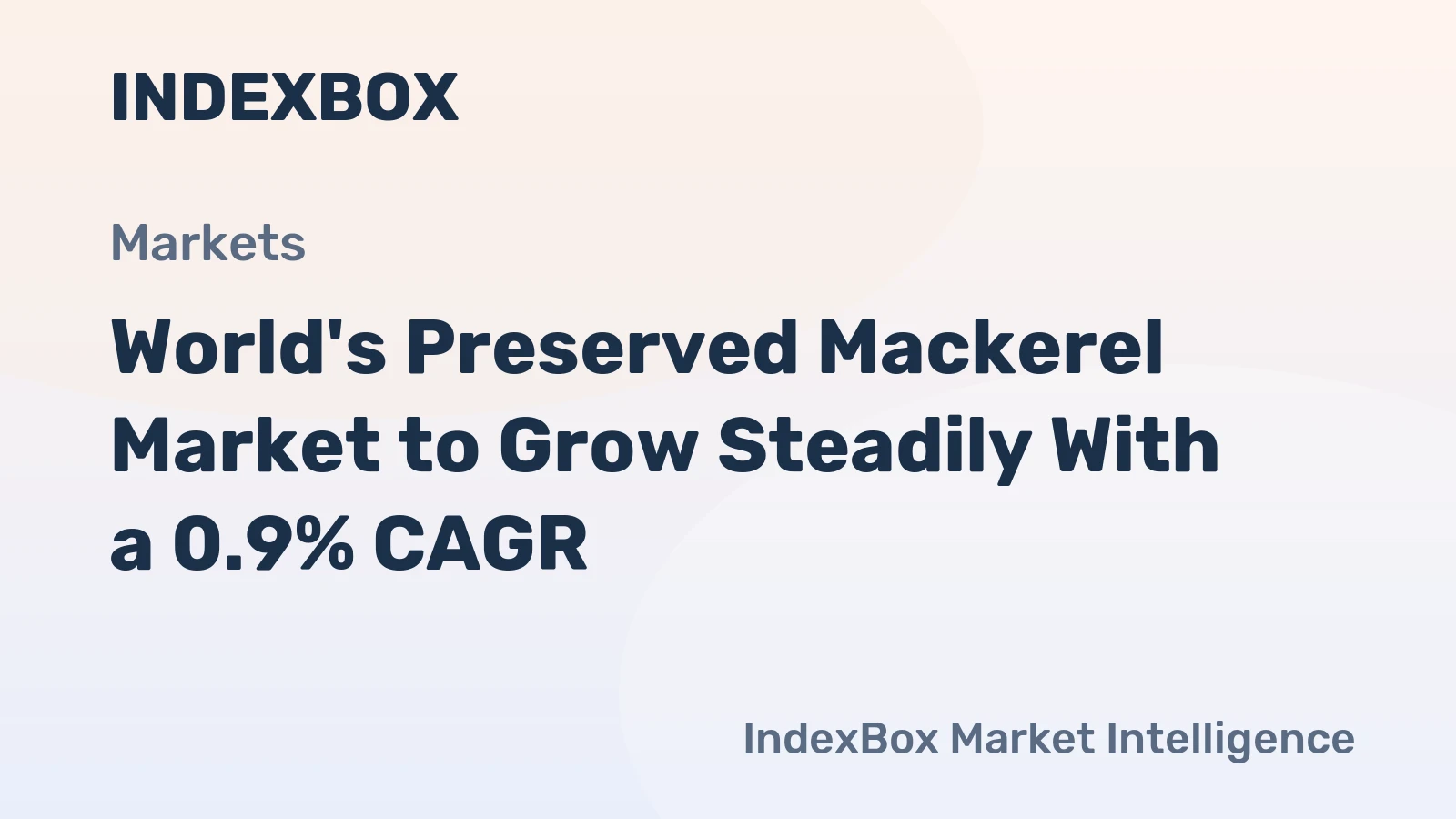 World's Preserved Mackerel Market to Grow Steadily With a 0.9% CAGR