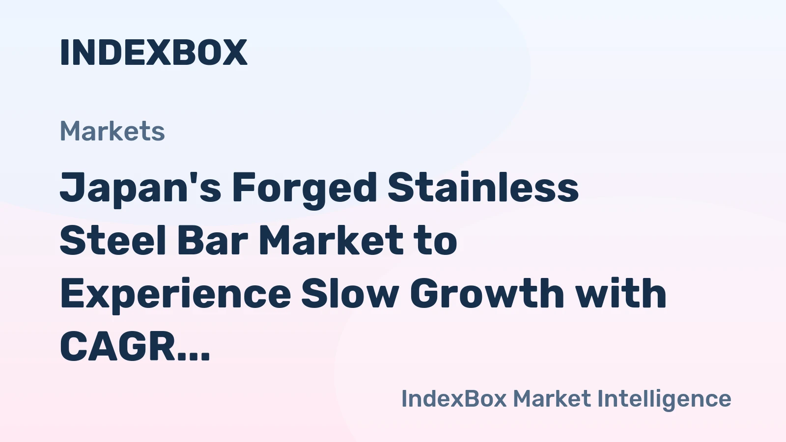 Japan's Forged Stainless Steel Bar Market to Experience Slow Growth with CAGR of +0.9%