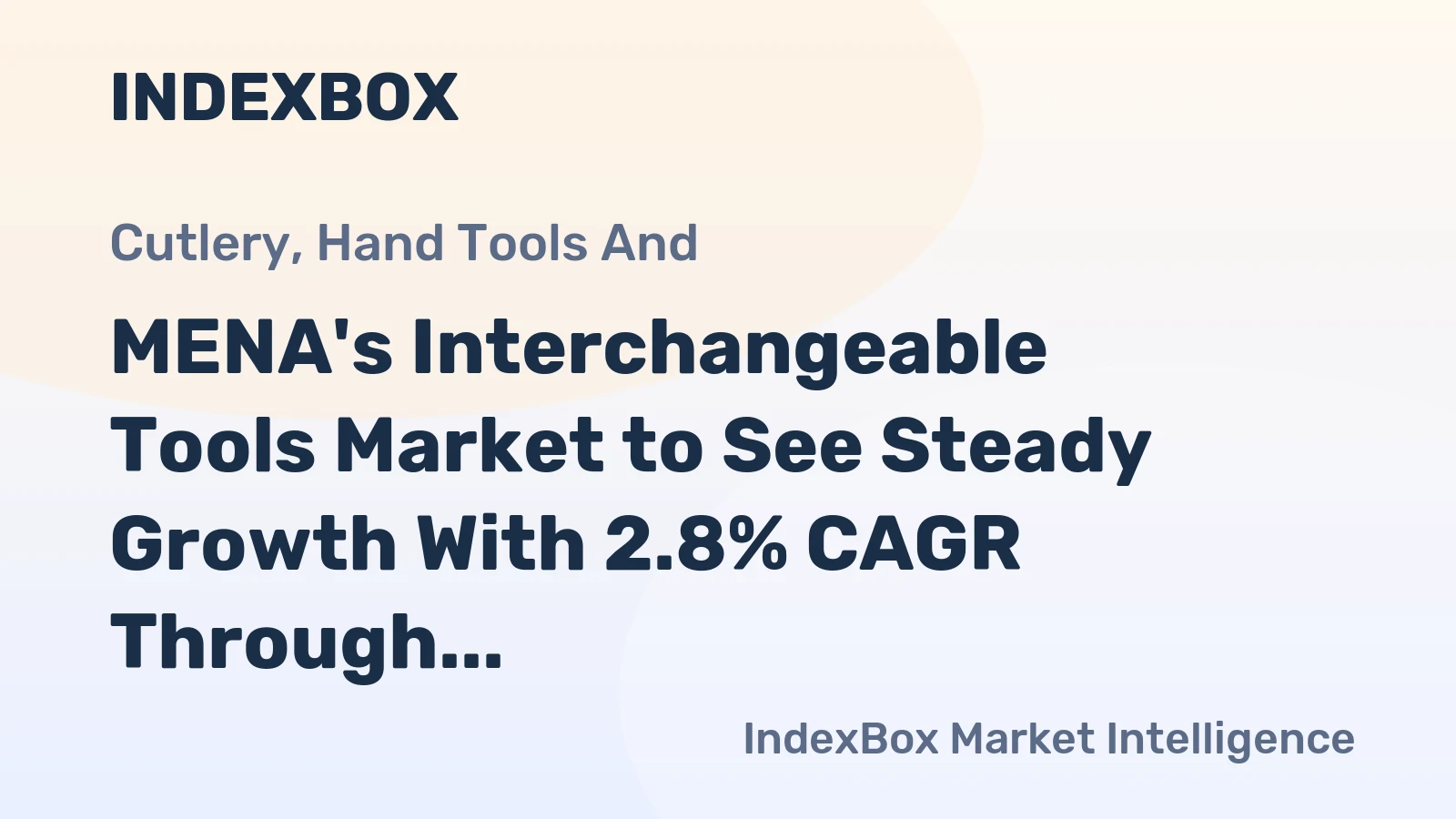 MENA's Interchangeable Tools Market to See Steady Growth With 2.8% CAGR Through 2035