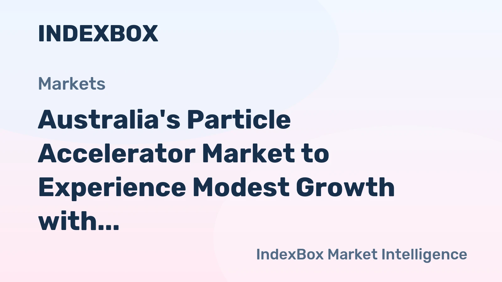 Australia's Particle Accelerator Market to Experience Modest Growth with +1.3% CAGR from 2024 to 2035