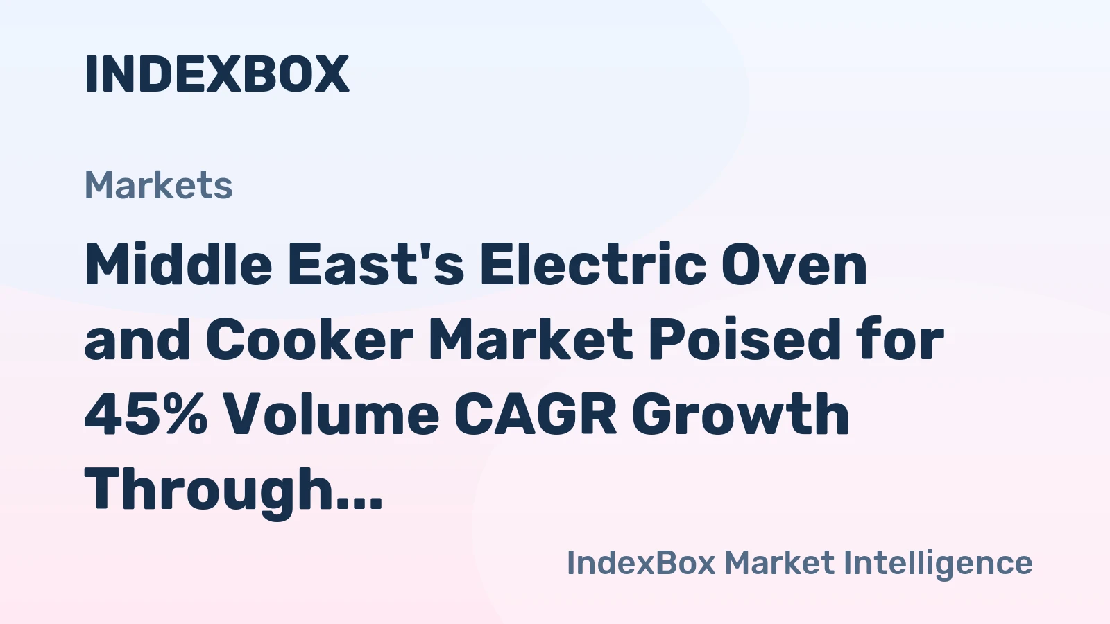 Middle East's Electric Oven and Cooker Market Poised for 45% Volume CAGR Growth Through 2035