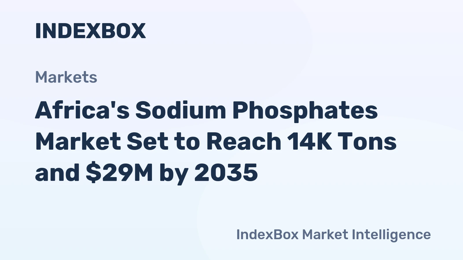 Africa's Sodium Phosphates Market Set to Reach 14K Tons and $29M by 2035