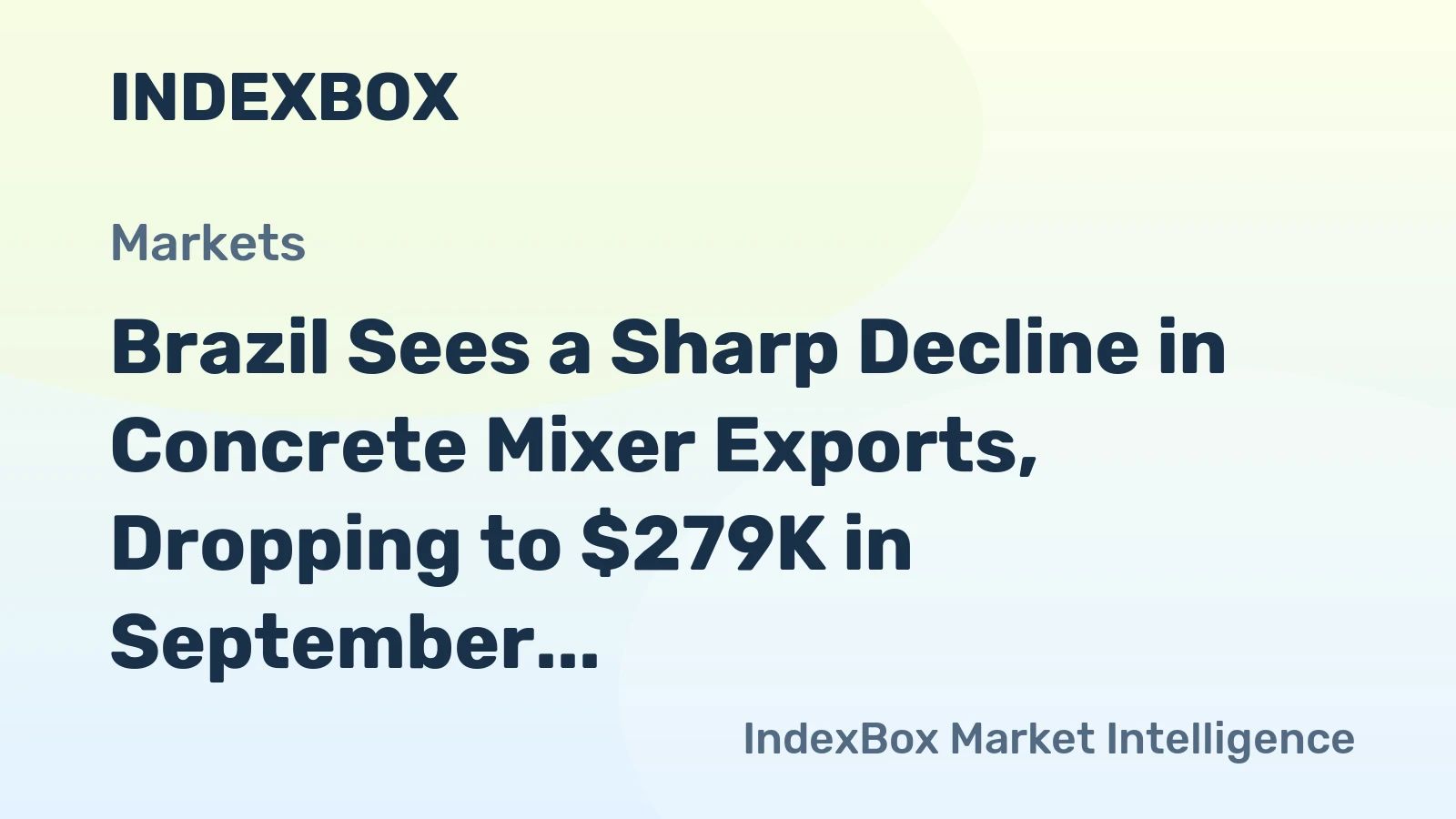Brazil Sees a Sharp Decline in Concrete Mixer Exports, Dropping to $279K in September 2024