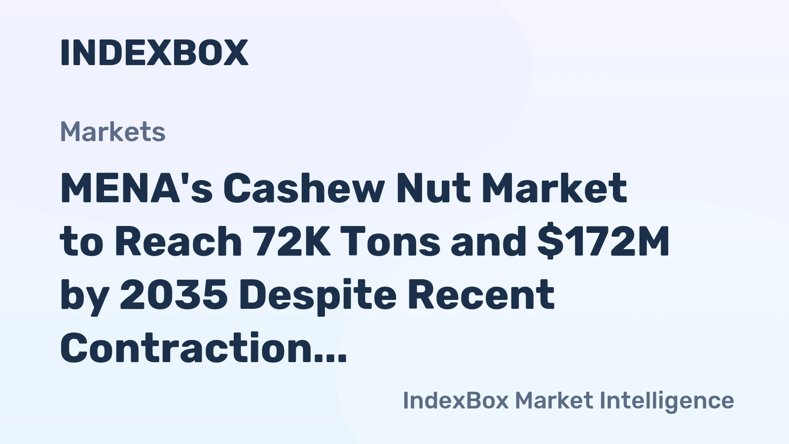 MENA's Cashew Nut Market to Reach 72K Tons and $172M by 2035 Despite Recent Contraction