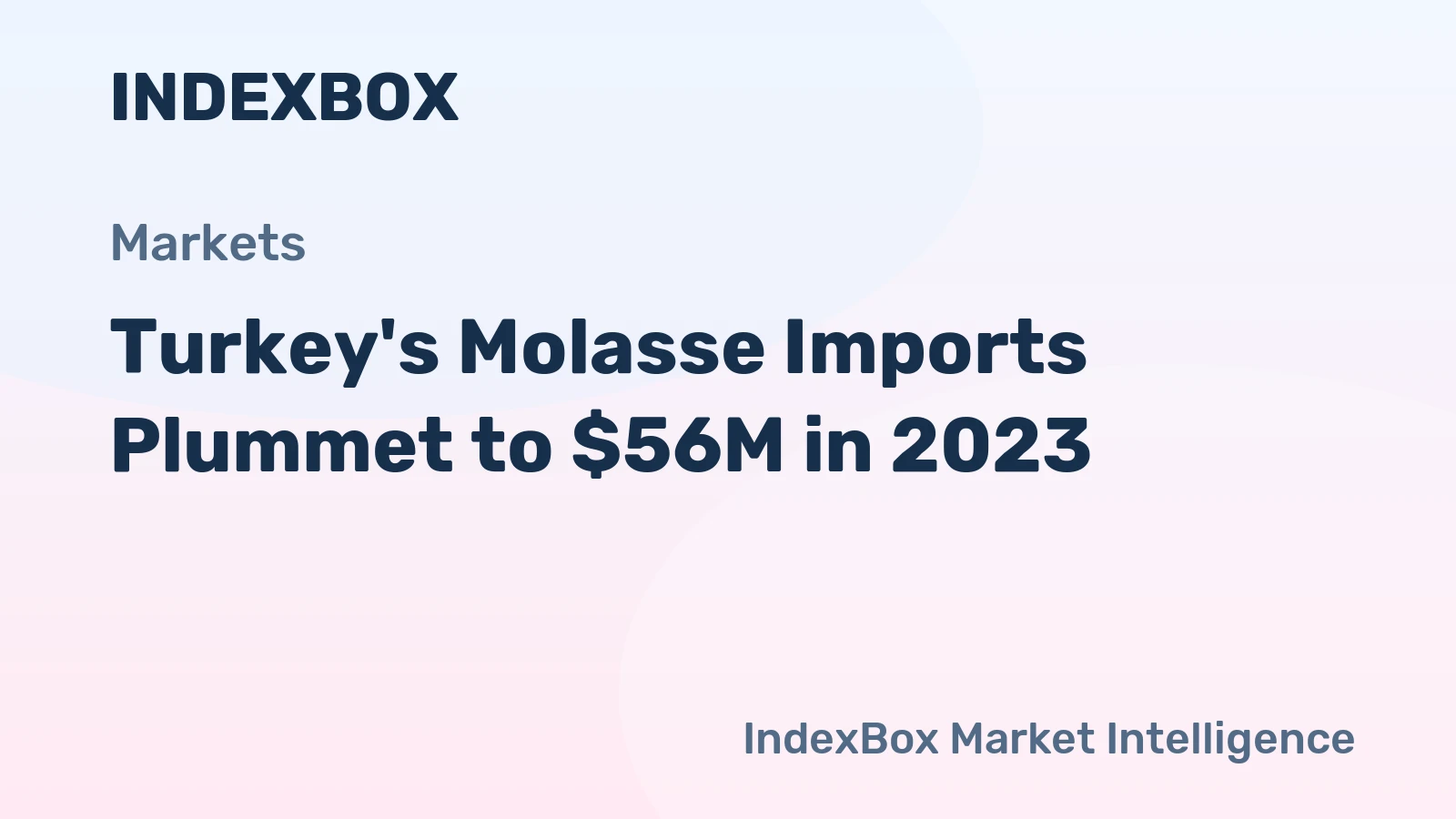 Turkey's Molasse Imports Plummet to $56M in 2023