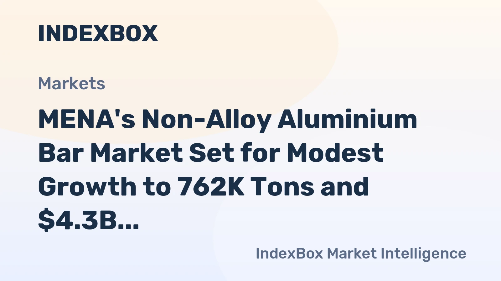 MENA's Non-Alloy Aluminium Bar Market Set for Modest Growth to 762K Tons and $4.3B in Value