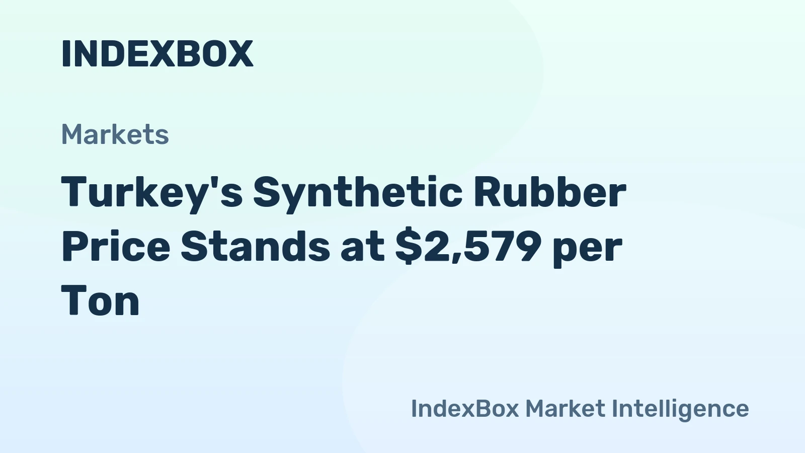 Turkey's Synthetic Rubber Price Stands at $2,579 per Ton