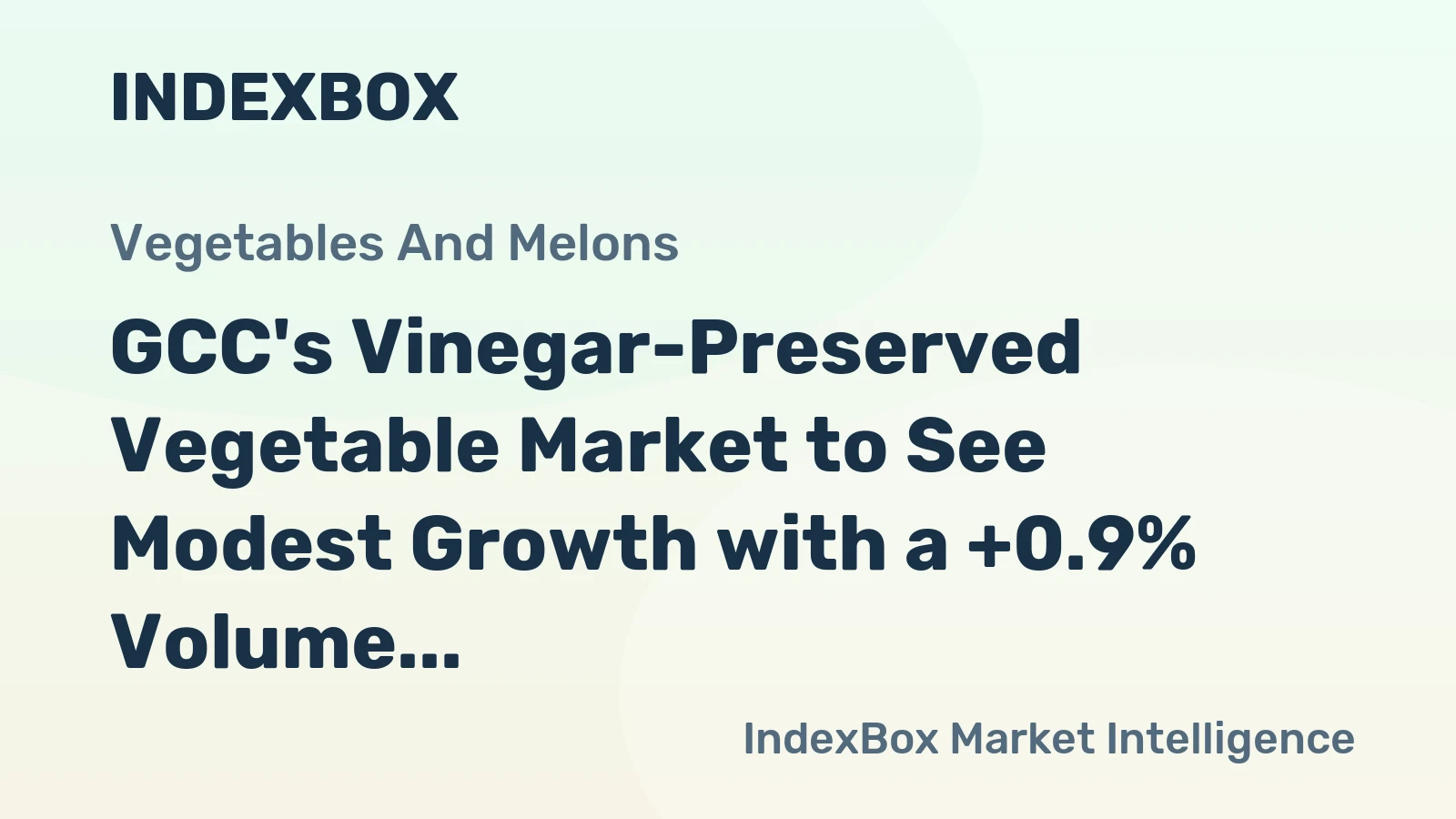 GCC's Vinegar-Preserved Vegetable Market to See Modest Growth with a +0.9% Volume CAGR