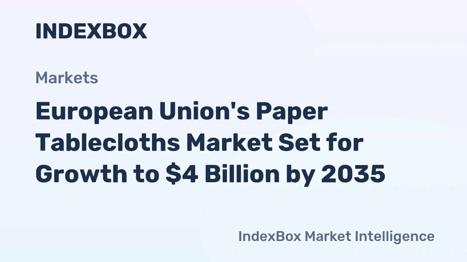 European Union's Paper Tablecloths Market Set for Growth to $4 Billion by 2035