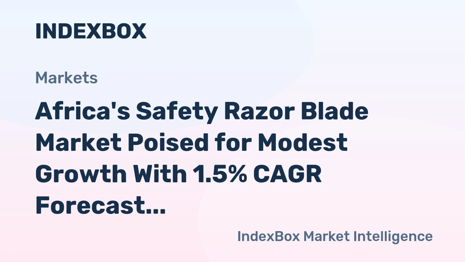 Africa's Safety Razor Blade Market Poised for Modest Growth With 1.5% CAGR Forecast
