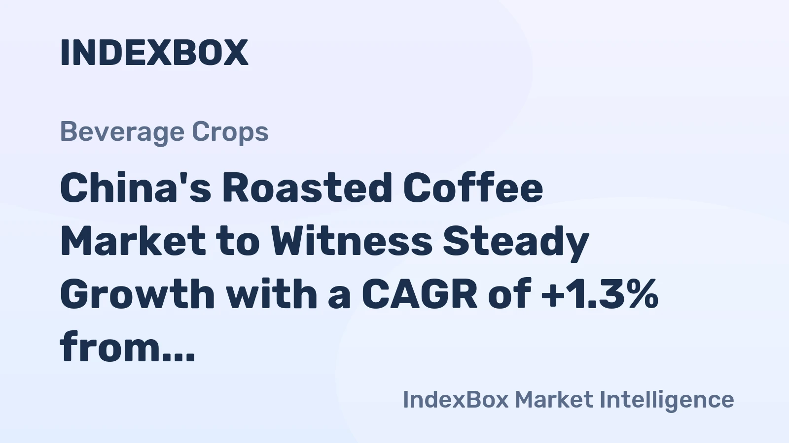 China's Roasted Coffee Market to Witness Steady Growth with a CAGR of +1.3% from 2024 to 2035