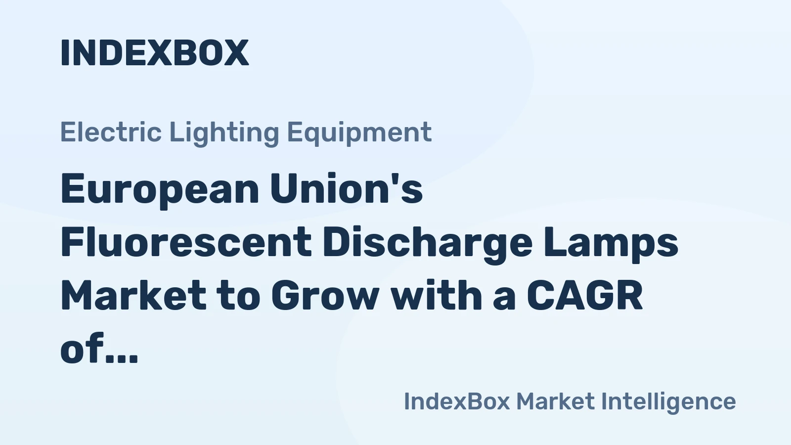 European Union's Fluorescent Discharge Lamps Market to Grow with a CAGR of +1.1% from 2024 to 2035