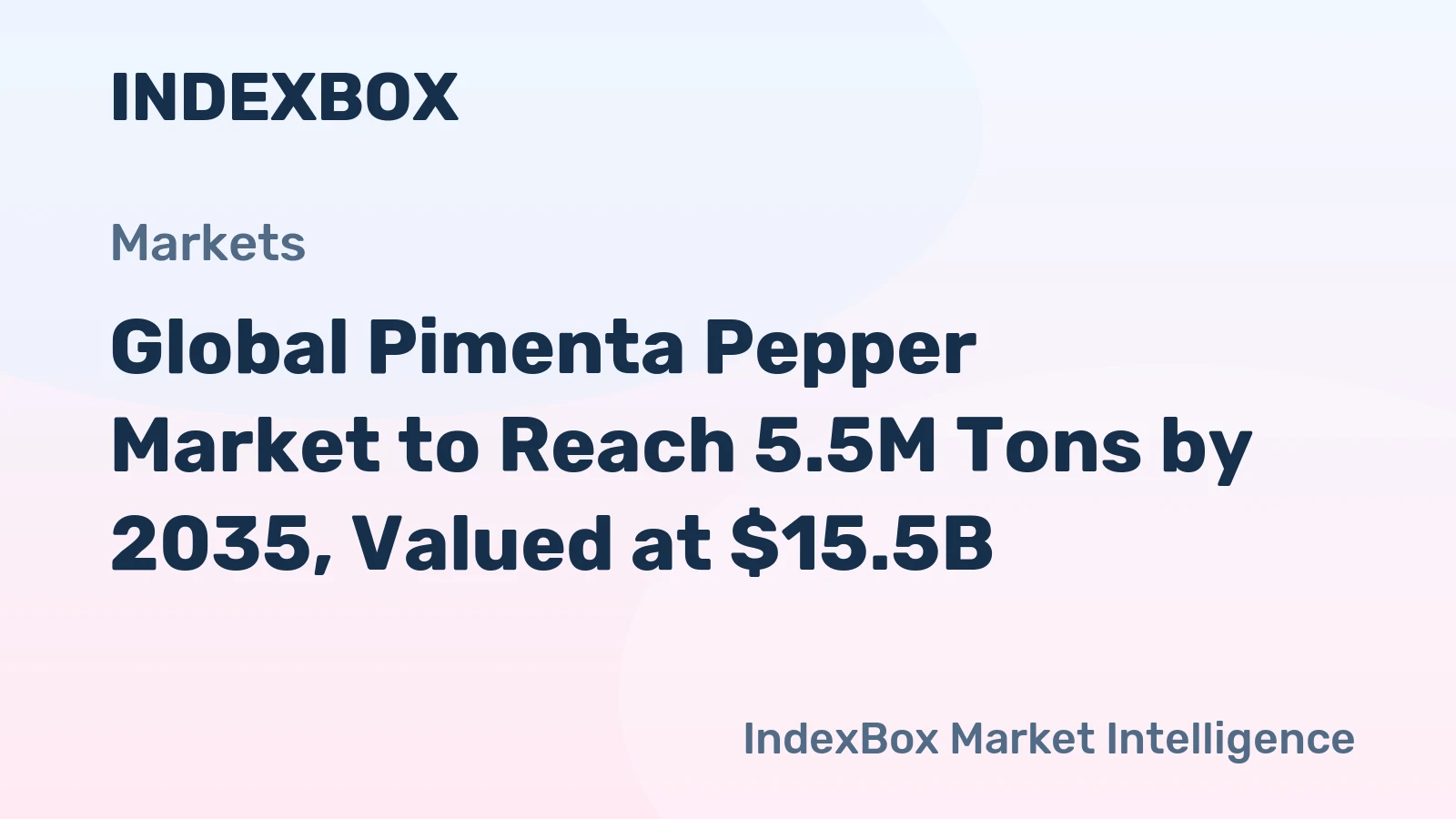 Global Pimenta Pepper Market to Reach 5.5M Tons by 2035, Valued at $15.5B