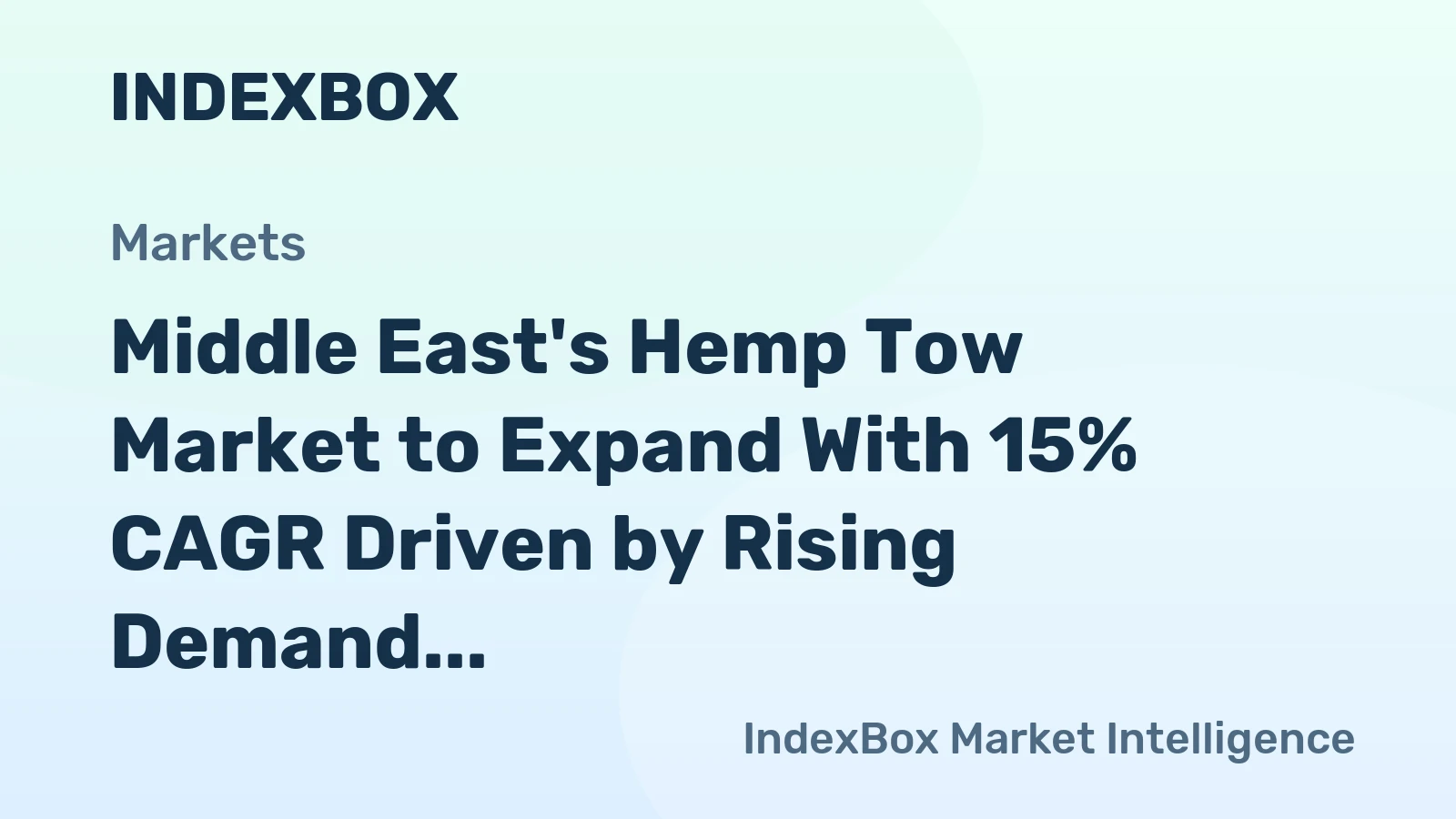 Middle East's Hemp Tow Market to Expand With 15% CAGR Driven by Rising Demand