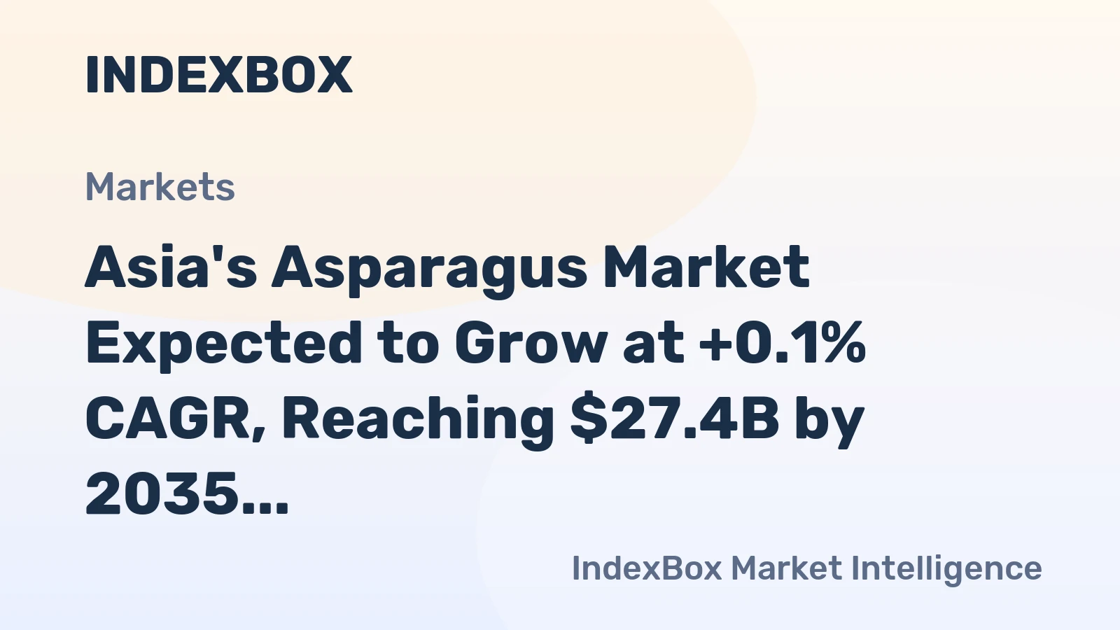 Asia's Asparagus Market Expected to Grow at +0.1% CAGR, Reaching $27.4B by 2035