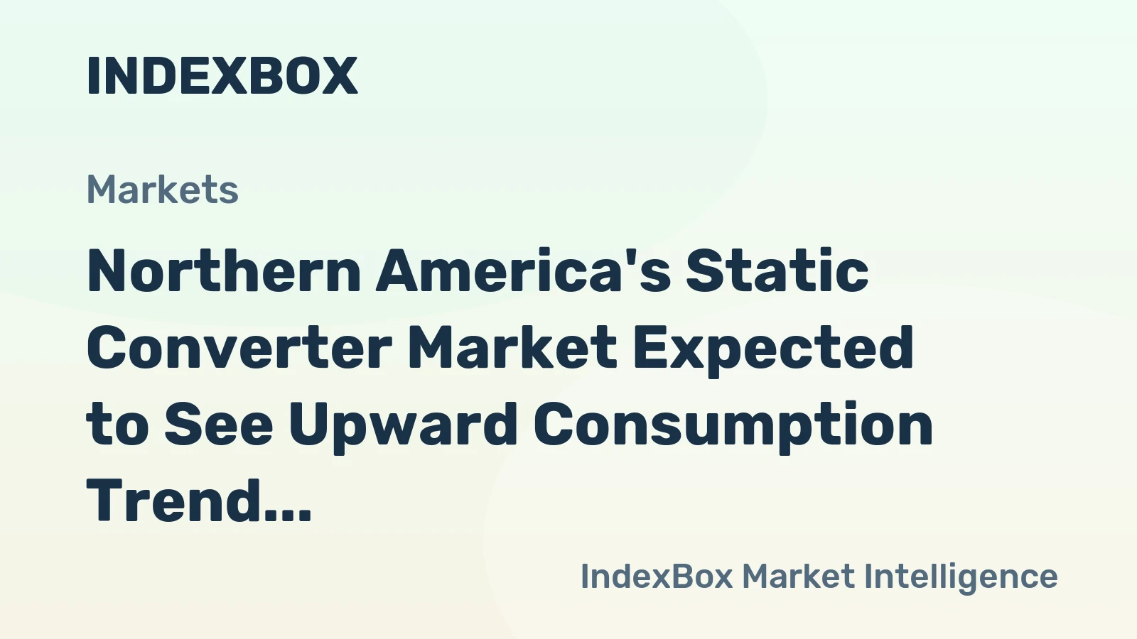 Northern America's Static Converter Market Expected to See Upward Consumption Trend with Market Volume Reaching 575M Units and Value of $20.6B by 2035