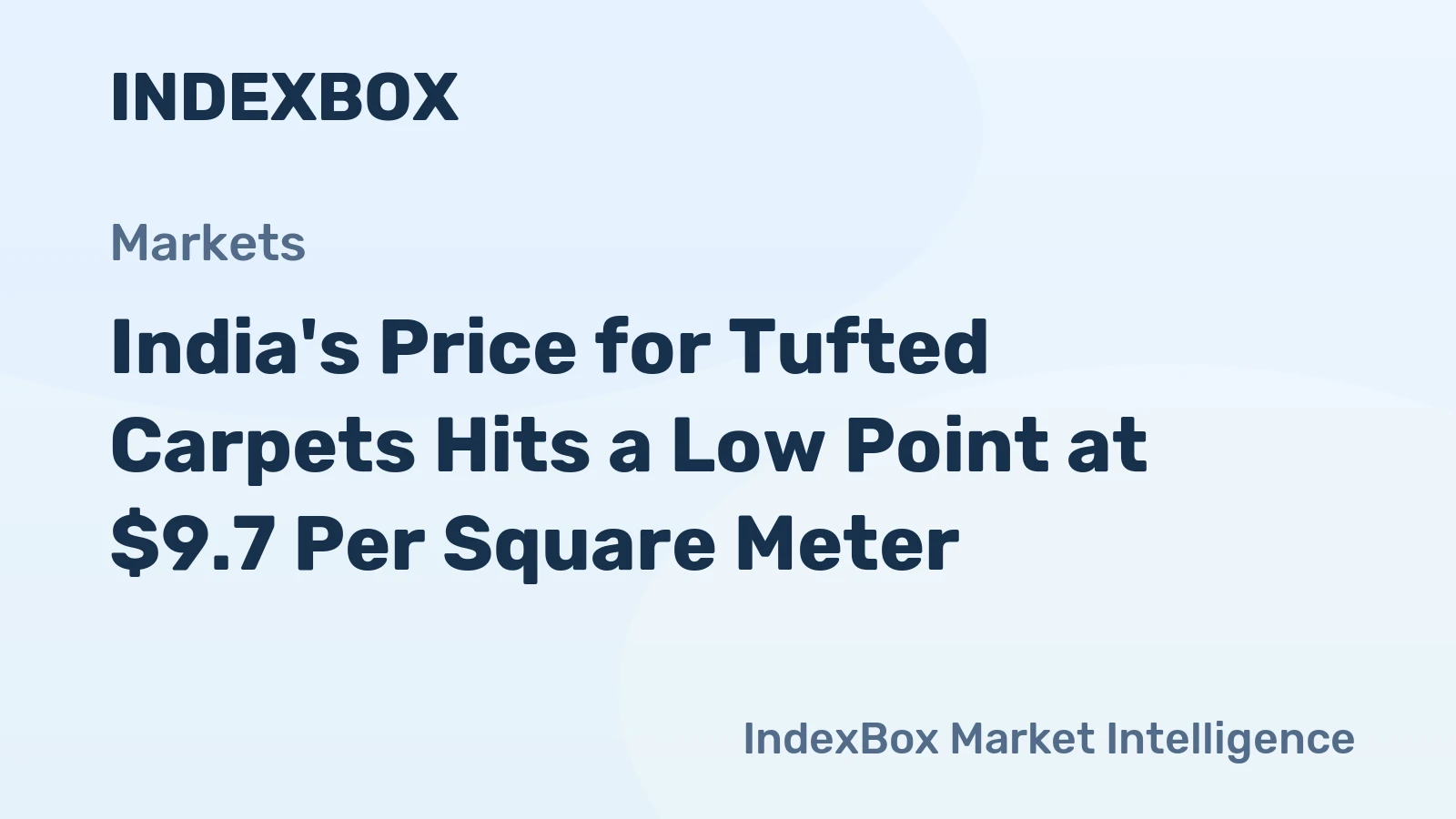 India's Price for Tufted Carpets Hits a Low Point at $9.7 Per Square Meter
