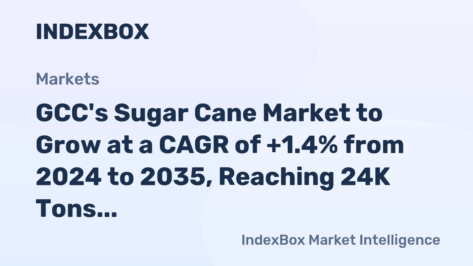 GCC's Sugar Cane Market to Grow at a CAGR of +1.4% from 2024 to 2035, Reaching 24K Tons