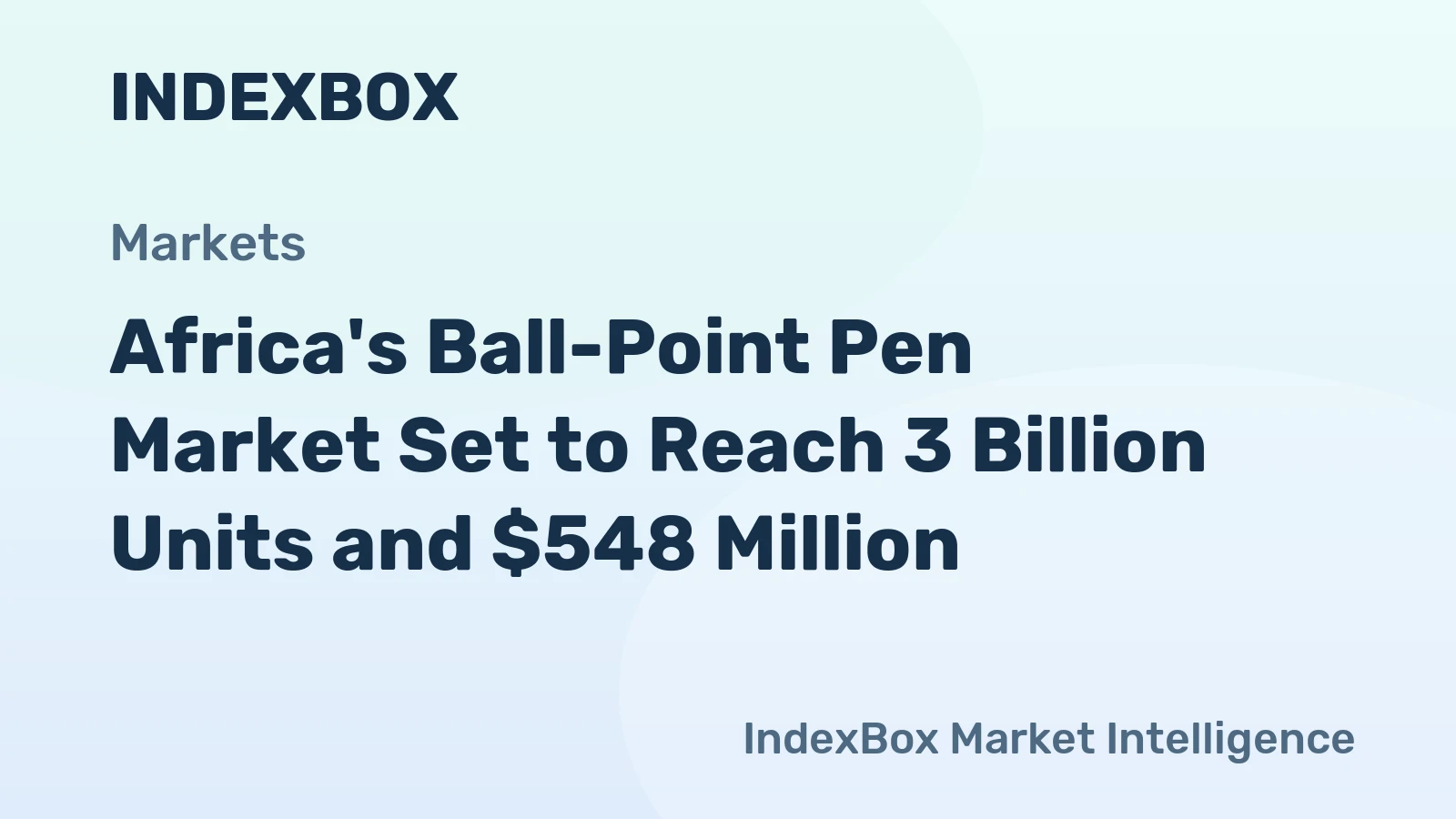 Africa's Ball-Point Pen Market Set to Reach 3 Billion Units and $548 Million