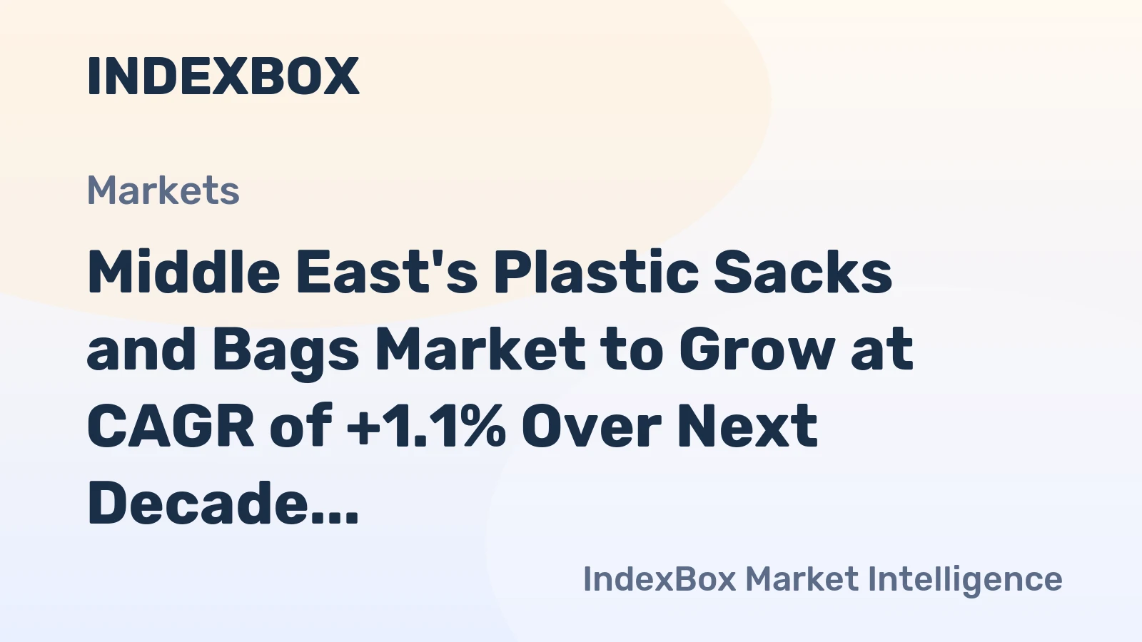 Middle East's Plastic Sacks and Bags Market to Grow at CAGR of +1.1% Over Next Decade
