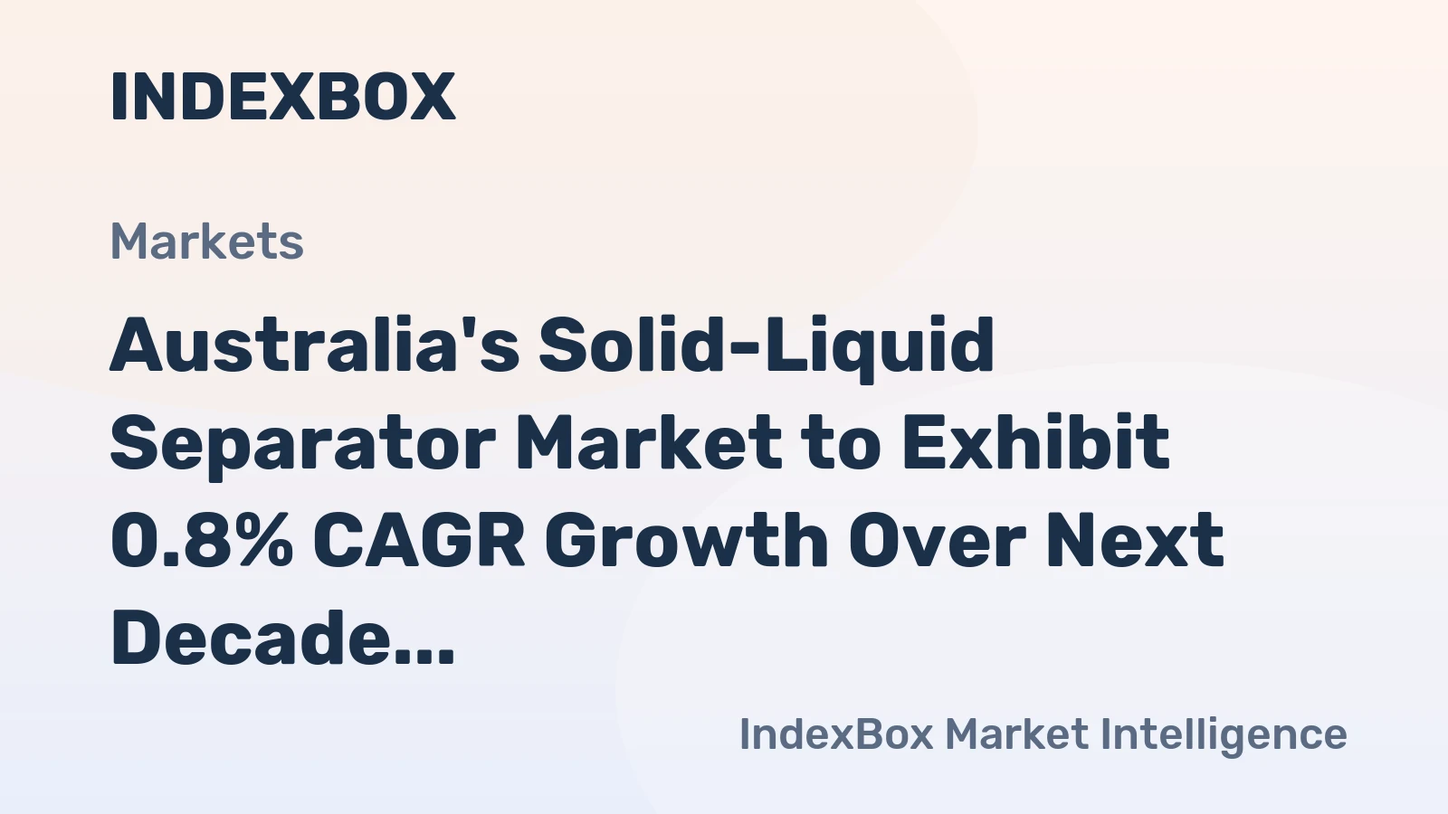 Australia's Solid-Liquid Separator Market to Exhibit 0.8% CAGR Growth Over Next Decade