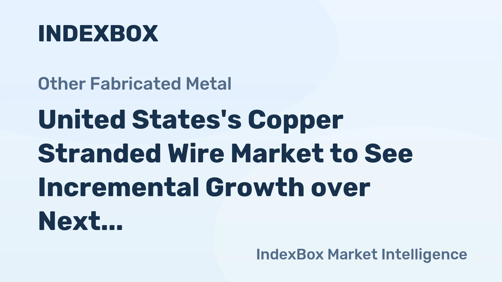 United States's Copper Stranded Wire Market to See Incremental Growth over Next Decade, Reaching 140K Tons and $1.8B by 2035