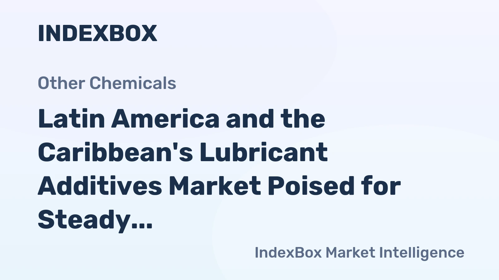Latin America and the Caribbean's Lubricant Additives Market Poised for Steady 2.0% CAGR Growth Through 2035