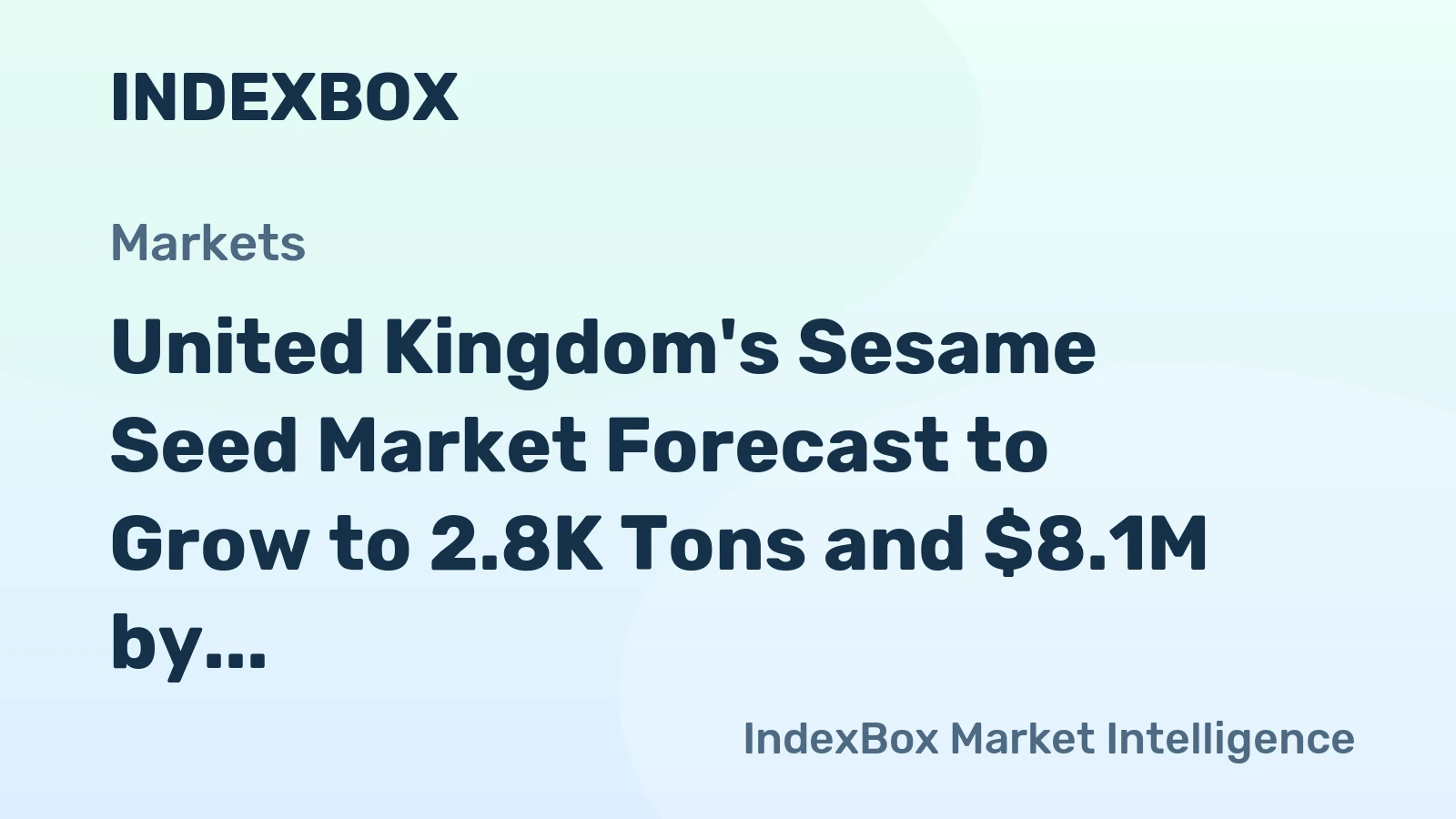 United Kingdom's Sesame Seed Market Forecast to Grow to 2.8K Tons and $8.1M by 2035