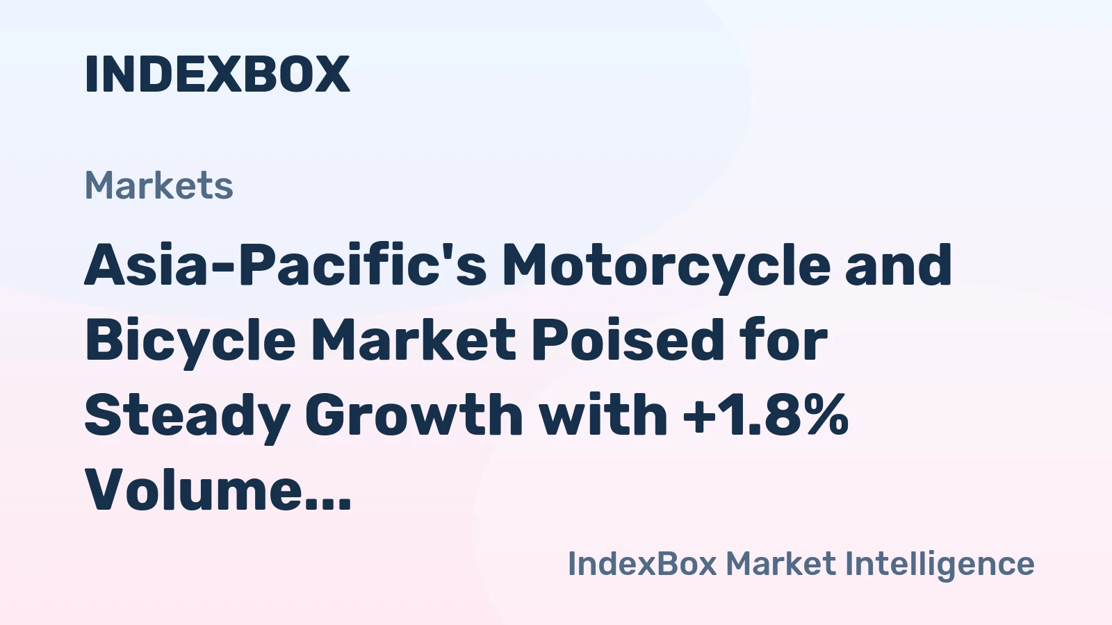 Asia-Pacific's Motorcycle and Bicycle Market Poised for Steady Growth with +1.8% Volume CAGR