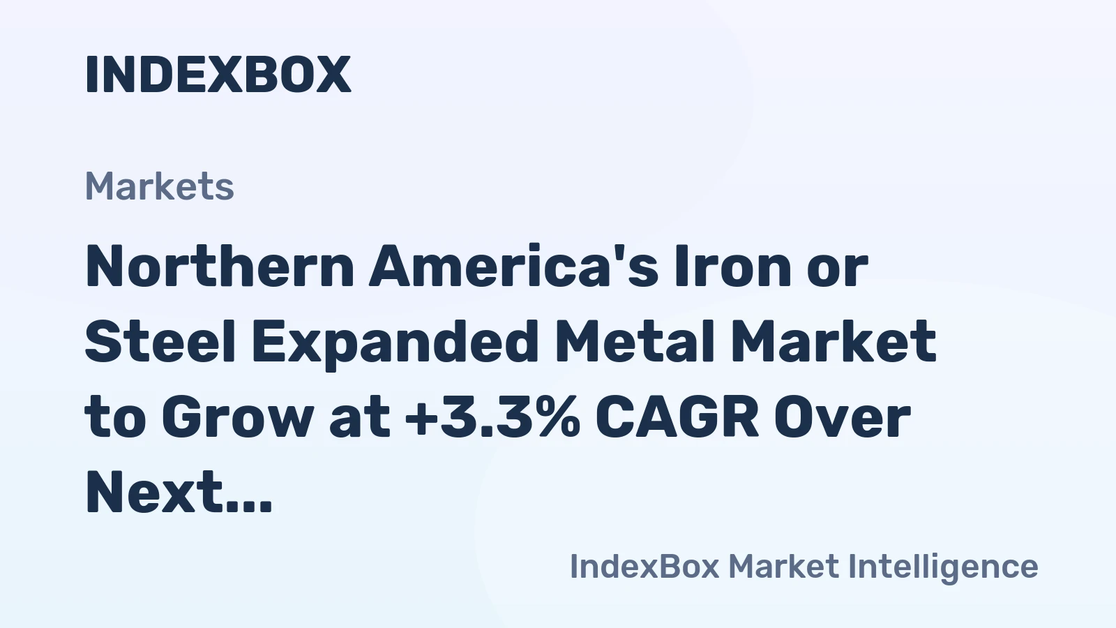 Northern America's Iron or Steel Expanded Metal Market to Grow at +3.3% CAGR Over Next Decade